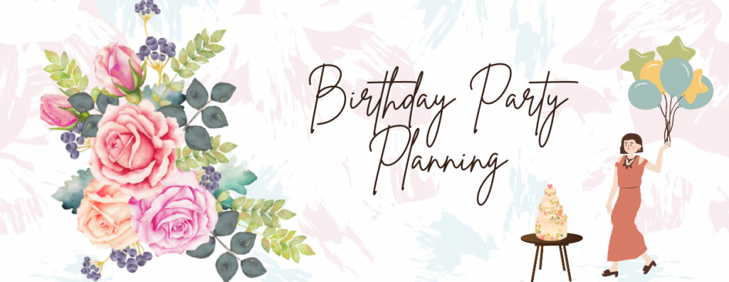How to Organise a Birthday Party? – TogetherV Blog